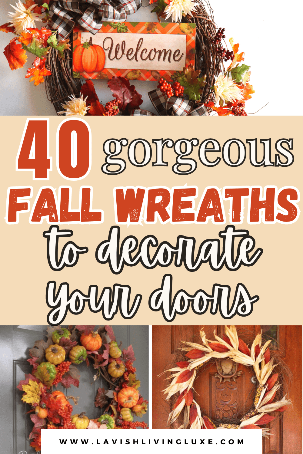 40 Gorgeous DIY Fall Wreaths to Decorate your Doors for Fall