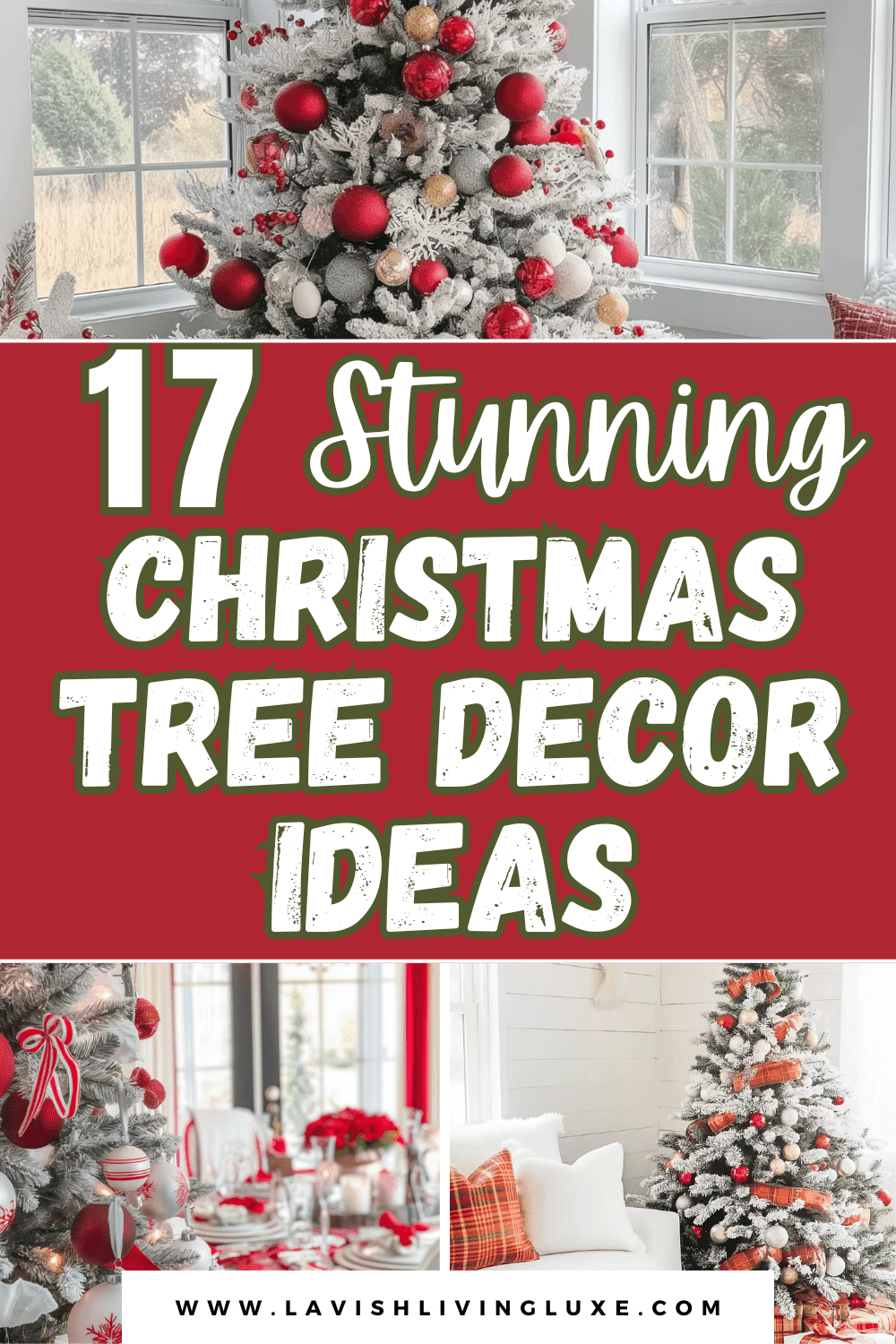 17 Stunning Christmas Tree Decor Ideas to Use this Christmas