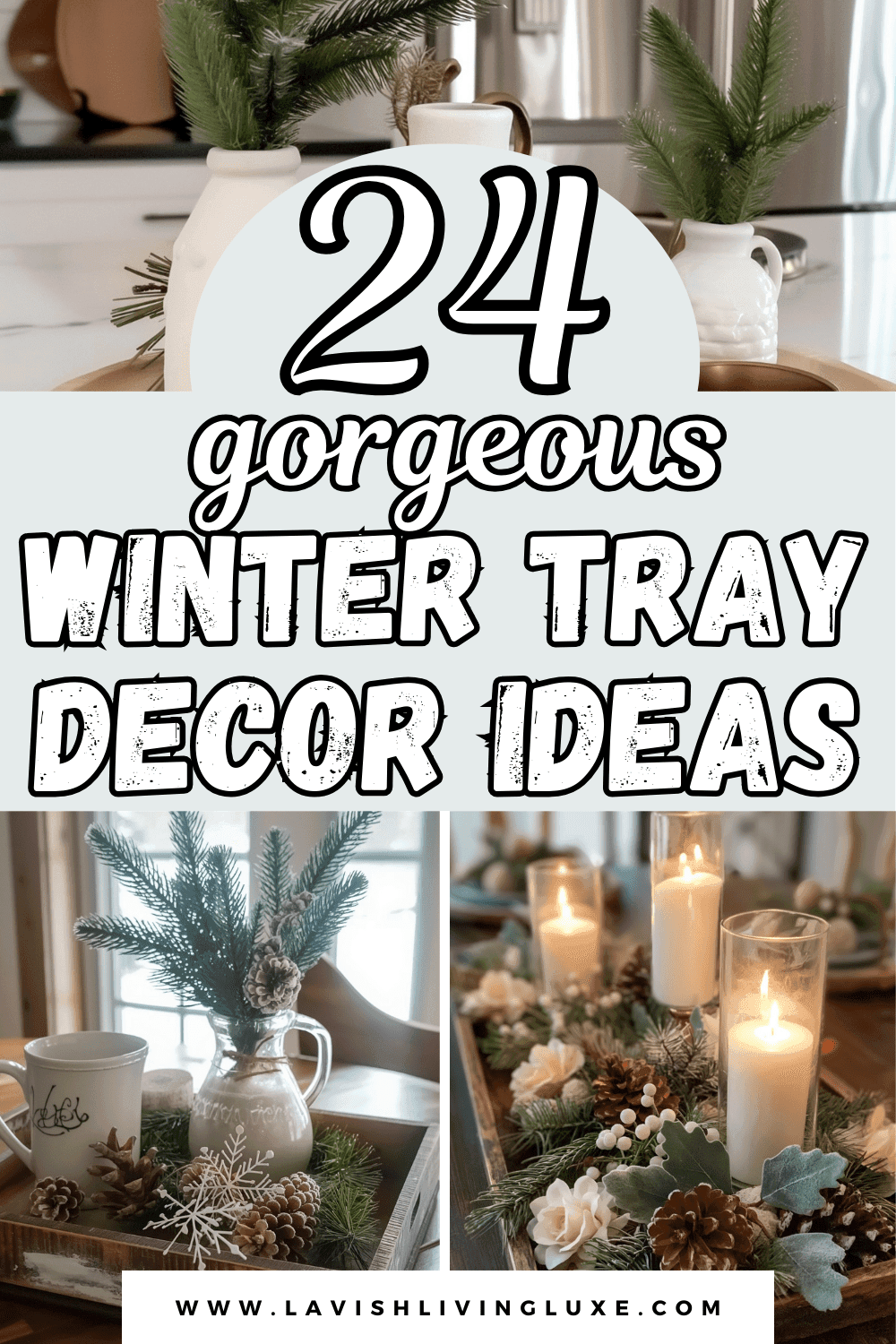 24 Gorgeous Winter Tray Decor Ideas to Recreate for Winter